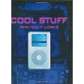 Cool Stuff 2.0: And How it Works: Jon Woodcock, Chris Woodford, Miranda ...