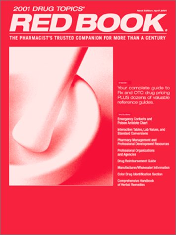 2001 Red Book: Drug Topics (Drug Topics Red Book, 2001): Medical ...