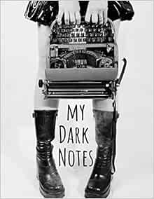 Amazon.com: My Dark Notes Notebook. Gothic / Dark Wave / Black Metal ...