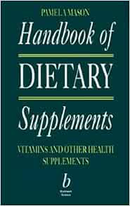 Handbook of Dietary Supplements: Vitamins and Other Health Supplements ...