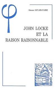 Que lire après John Locke et la raison raisonnable - Simone Goyard-Fabre