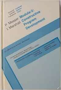 Modula-2: Constructive Program Development (Computer Science Texts ...