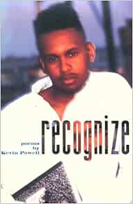 Recognize: Poems: Powell, Kevin: 9780863163241: Amazon.com: Books