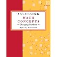 Assessing Math Concepts: Changing Numbers: Richardson, Kathy ...