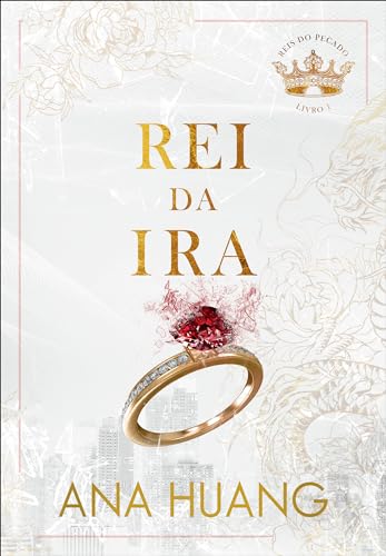 Rei da Ira (Reis do Pecado Livro 1) - eBook, Resumo, Ler Online e PDF - por Huang, Ana