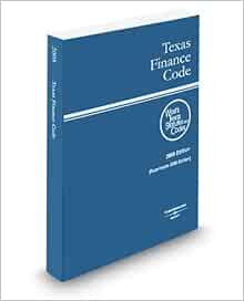 Texas Finance Code, 2008 ed. (West's Texas Statutes and Codes): West ...