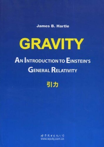 GRAVITY : AN INTRODUCTION TO EINSTEIN'S GENERAL RELATIVITY: Hartle,J.B ...