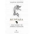 Kunyaza: The Secret to Female Pleasure: Habeeb Akande: 9780957484566 ...