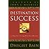 Destination Success: Dwight Bain: 9789380619163: Amazon.com: Books