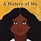 A History of Me: Theodore, Adrea, Robinson, Erin: 9780823442577: Amazon ...