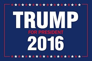 Amazon.com: Vote Trump For President 2016 Presidential Election Poster ...