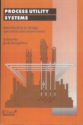 Process Utility Systems: Introduction to Design, Operation and ...