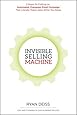 Invisible Selling Machine: Ryan Deiss, Clate Mask: 9781943046003 ...