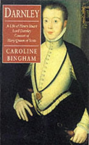 The Murder of Lord Darnley: Who Killed Henry Stuart?