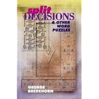 Split Decisions & Other Word Puzzles: Bredehorn, George: 9780806959627 ...