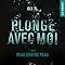 Plonge avec moi - tome 2 Peau contre peau (2) : TL, Oly: Amazon.fr: Livres