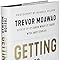 Getting to Neutral: How to Conquer Negativity and Thrive in a Chaotic World: Moawad, Trevor ...