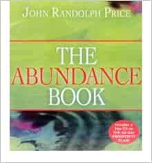[The Abundance Book] [Author: Price, John Randolph] [June, 2005]: Price ...