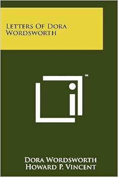 Letters Of Dora Wordsworth: Amazon.co.uk: Wordsworth, Dora ...