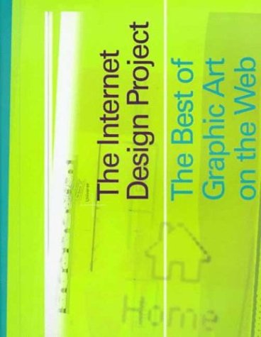 The Internet Design Project: The Best of Graphic Art on the Web ...