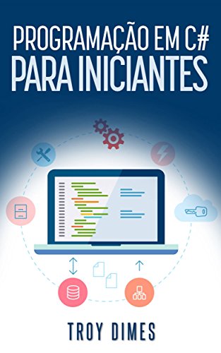 Programação em C# Para Iniciantes - eBook, Resumo, Ler Online e PDF ...