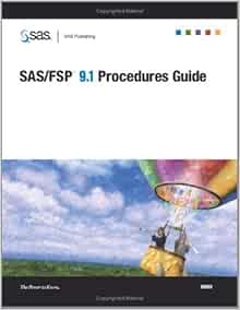 SAS/FSP 9.1 Procedures Guide: 9781590472262: Computer Science Books ...