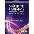 Machine Learning: An Algorithmic Perspective (Chapman & Hall/Crc Machine Learning & Pattern ...