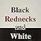 Black Rednecks and White Liberals: Sowell, Thomas: 9781594031434: Amazon.com: Books