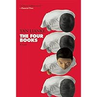 Amazon.com: The Four Books: A Novel: 9780802124692: Lianke, Yan: Books