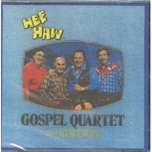 Hee Haw Gospel Quartet - Hee Haw Gospel Quartet 2nd Edition - Amazon.com Music