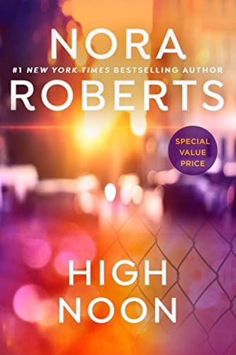 High Noon: Roberts, Nora: 9780593545713: Amazon.com: Books