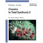 Classics in Total Synthesis: Targets, Strategies, Methods: Nicolaou, K ...