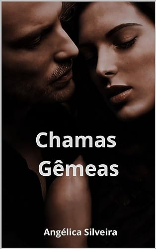 Chamas Gêmeas - eBook, Resumo, Ler Online e PDF - por Silveira, Angélica