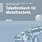 Tabellenbuch für Metalltechnik: mit DVD: Tabellenbuch / Formelsammlung : Wilhelm Dax, Nikolaus ...