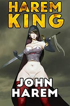 Amazon.com: Harem King - Part 1: A LitRPG Harem Fantasy Adventure eBook: John Harem, David ...