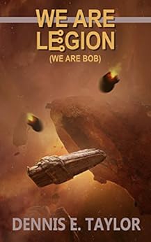 Amazon.com: We Are Legion (We Are Bob) (Bobiverse Book 1) eBook: Dennis ...