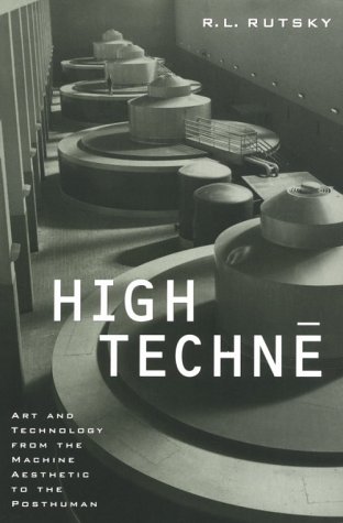 Librarika: High Techne: Art and Technology from the Machine Aesthetic ...