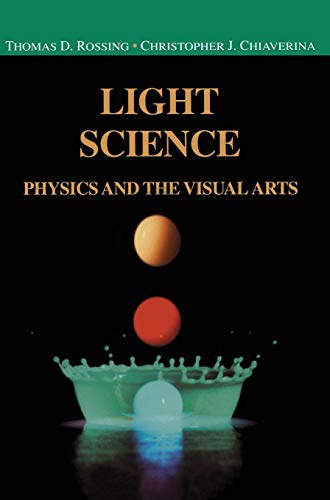Light Science: Physics and the Visual Arts (Undergraduate Texts in ...