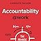 Accountability at Work: How to make and keep promises and have others ...