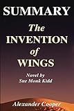 Amazon.com: The Invention of Wings (9780143121701): Sue Monk Kidd: Books