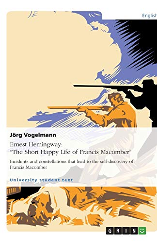 Ernest Hemingway: "The Short Happy Life of Francis Macomber": Vogelmann ...