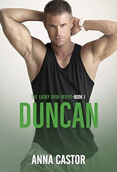 Duncan: The Lucky Irish Series - Book 1 - Kindle edition by Anna Castor ...