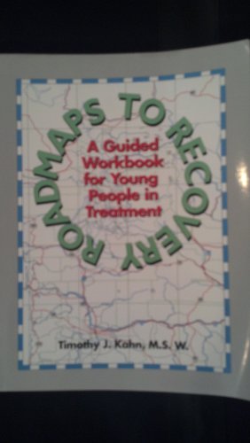 Road Map to Recovery: Timothy Kahn: 9781884444548: Amazon.com: Books