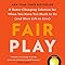 Fair Play: A Game-Changing Solution for When You Have Too Much to Do ...