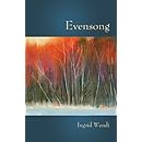 Evensong: Ingrid Wendt: 9781935503934: Amazon.com: Books