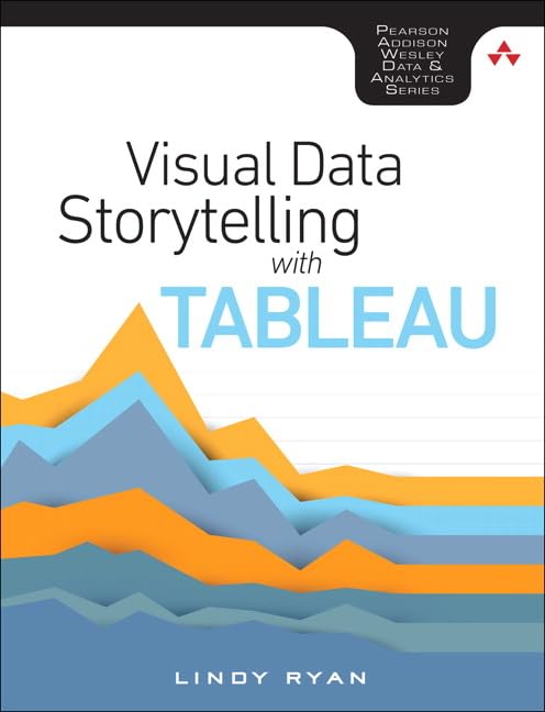 Mua Visual Data Storytelling with Tableau (Addison-Wesley Data & Analytics Series) Visual Data ...