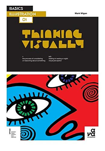Amazon - Thinking Visually (Basics Illustration 01): Mark Wigan ...