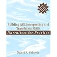Building ASL Interpreting and Translation Skills: Narratives for ...