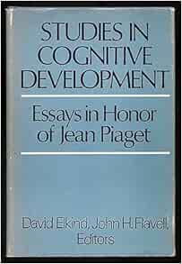 Studies in Cognitive Development: Essays in Honor of Jean Piaget ...