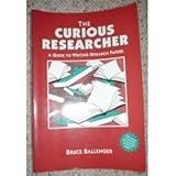 Amazon.com: The Curious Researcher: A Guide to Writing Research Papers ...